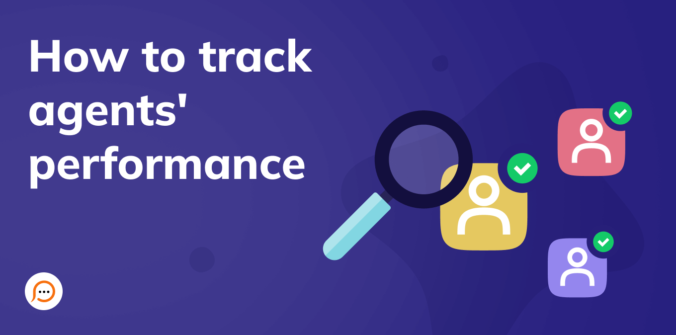How to Track Agents' Performance