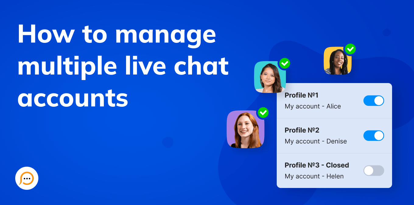 How to Manage Multiple Live Chat Accounts