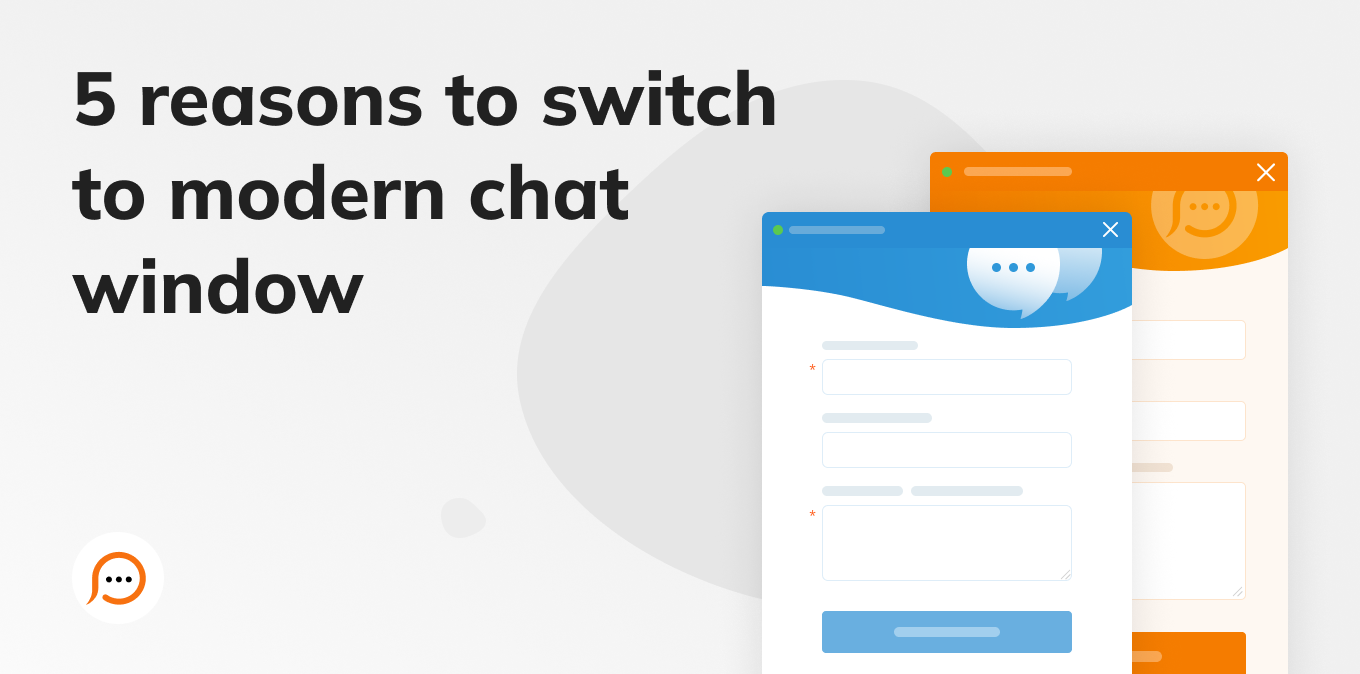 5 Reasons to Switch to Modern Chat Window
