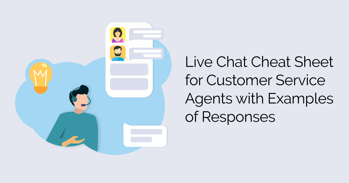 Cheat Sheet for Live Chat Agents | Provide Support